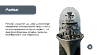 INTEGRASI SISTEM NAVIGASI KAPAL DAN AIS UNTUK NAVIGASI MARITIM YANG ...