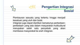 INTEGRASI SOSIAL -bagian proses integrasi.pptx