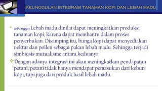 Integrasi tanaman kopi dengan lebah madu | PPT
