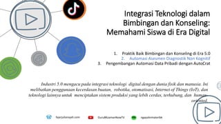 Integrasi Teknologi dalam Bimbingan dan Konseling Hari 2.pptx