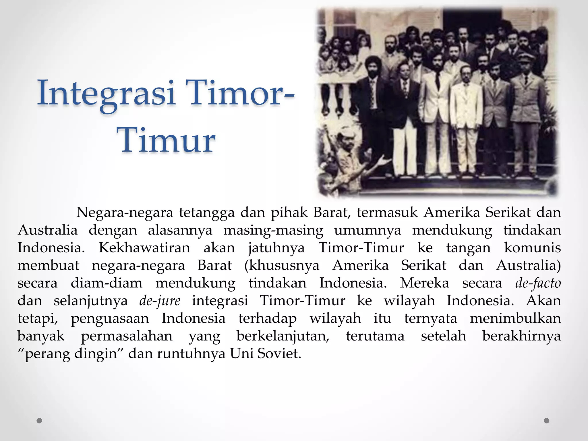 Integrasi timor timur & masa pemerintahan B.J. Habibie | PPTX