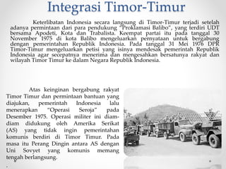 Integrasi timor timur & masa pemerintahan B.J. Habibie | PPTX