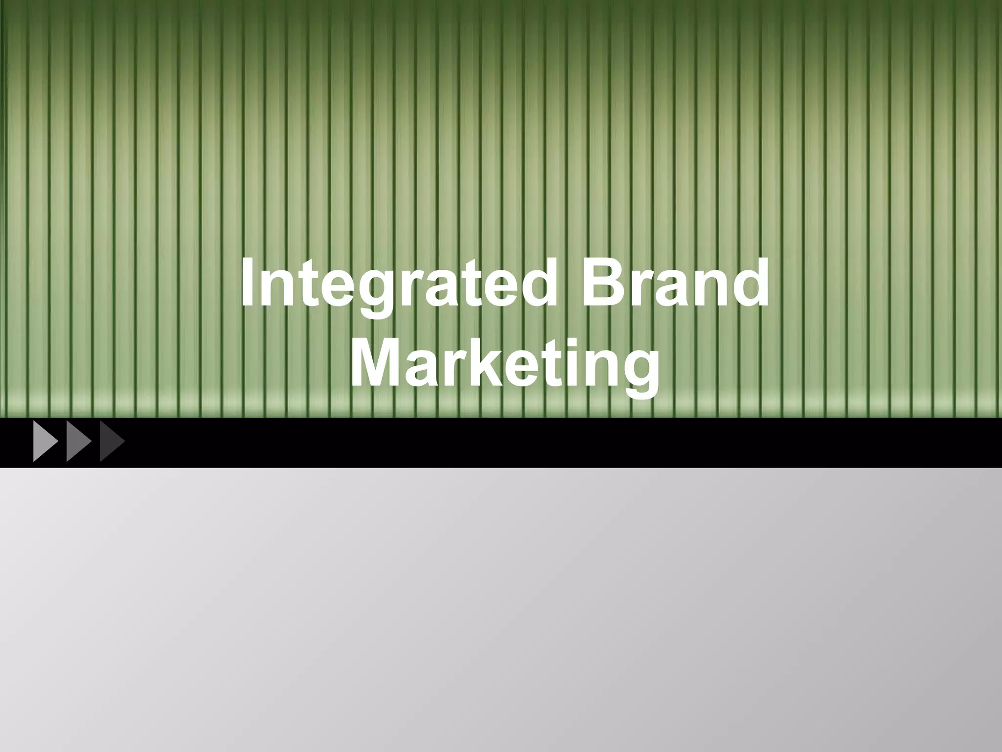 integrated brand marketing | PPT