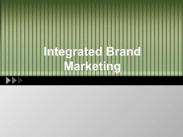 integrated brand marketing | PPT