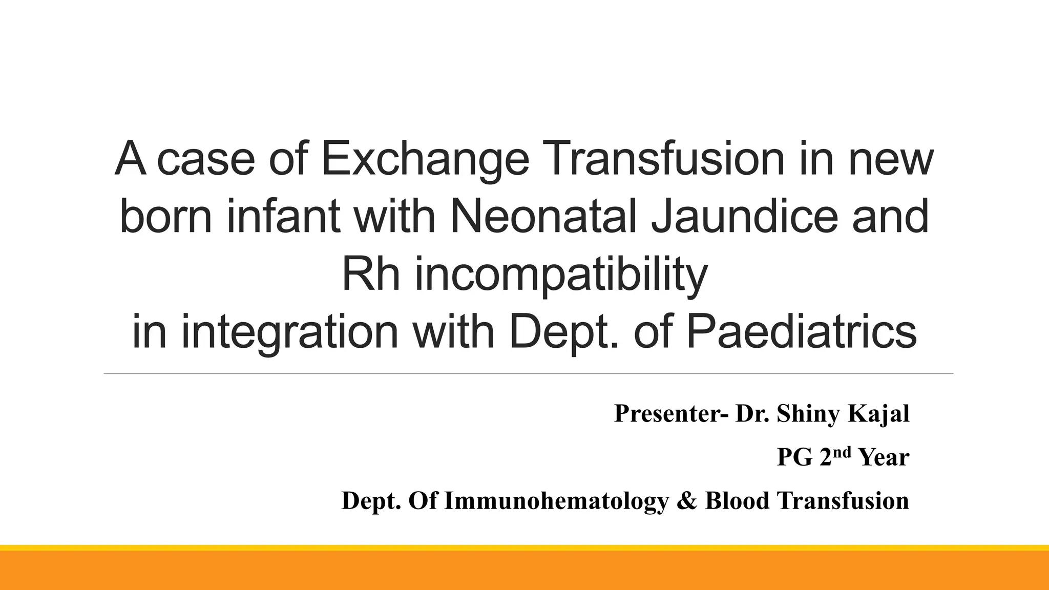 A case presentation of Exchange Transfusion in new born infant with ...