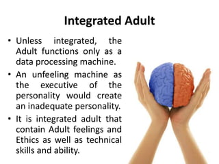 Integrated adult - Transactional Analysis | PPTX
