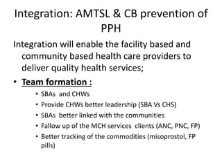 Prevention of Postpartum Haemorrhage (An Integrated Approach) | PPTX