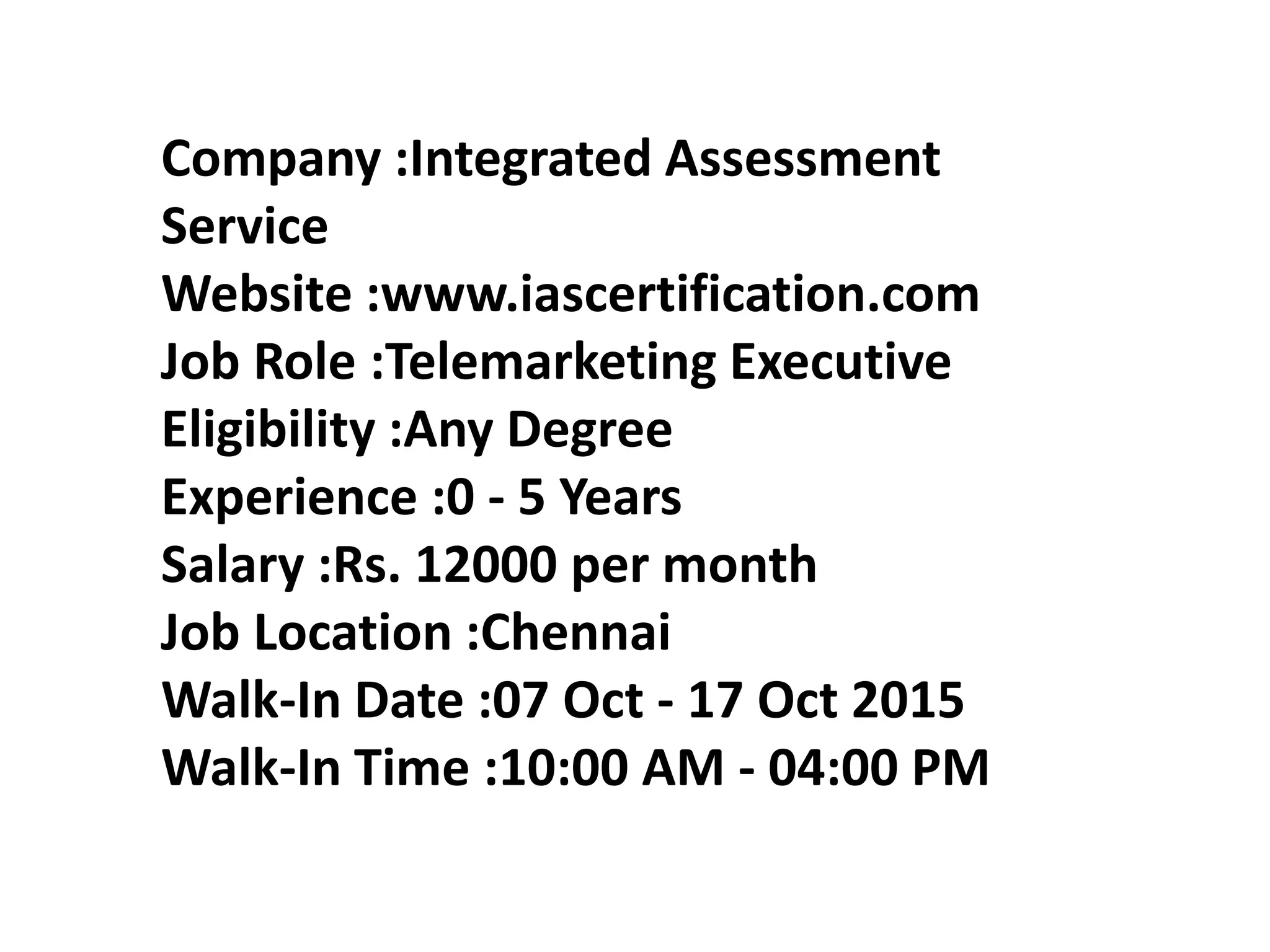 Integrated assessment service walk in for telemarketing executive | PPT