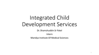 Integrated child development services final | PPT