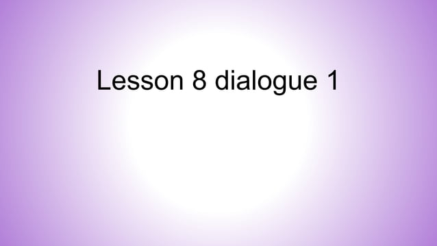 Integrated Chinese Lesson 8 Dialogue 2 - Lesson Plans PowerPoint ...