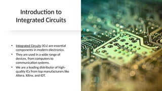 Leading Integrated Circuit Distributors for Top Brands | PPTX