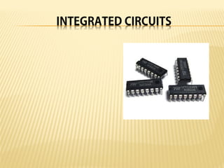 Integrated circuits | PPT