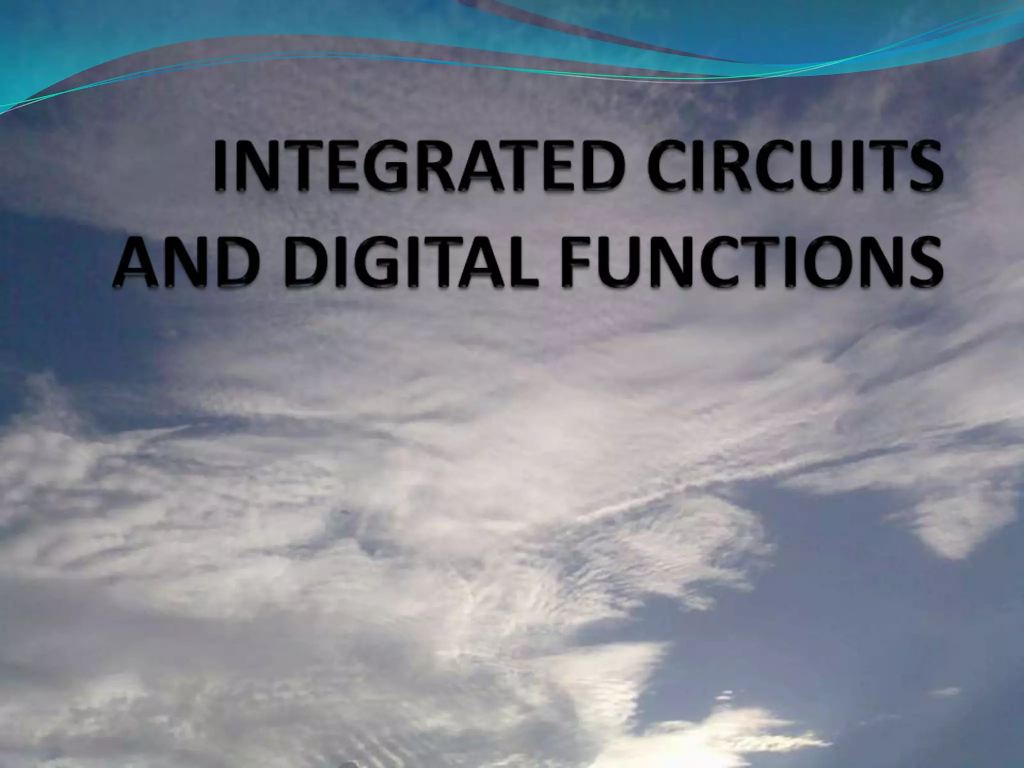 Integrated circuits and digital functions | PPT