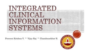 Integrated clinical information systems | PPT