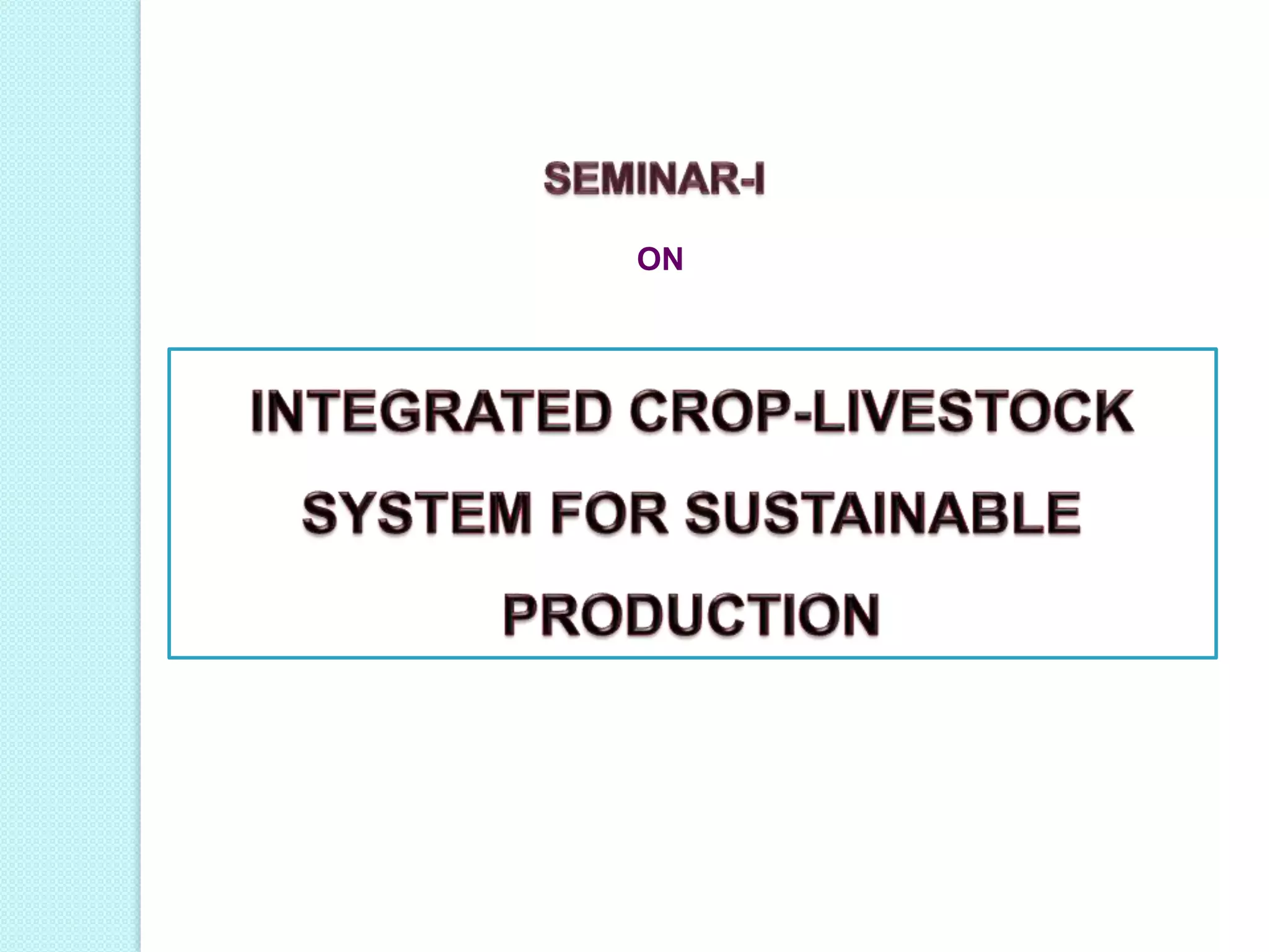 Integrated crop livestock system for sustainable crop production | PPT