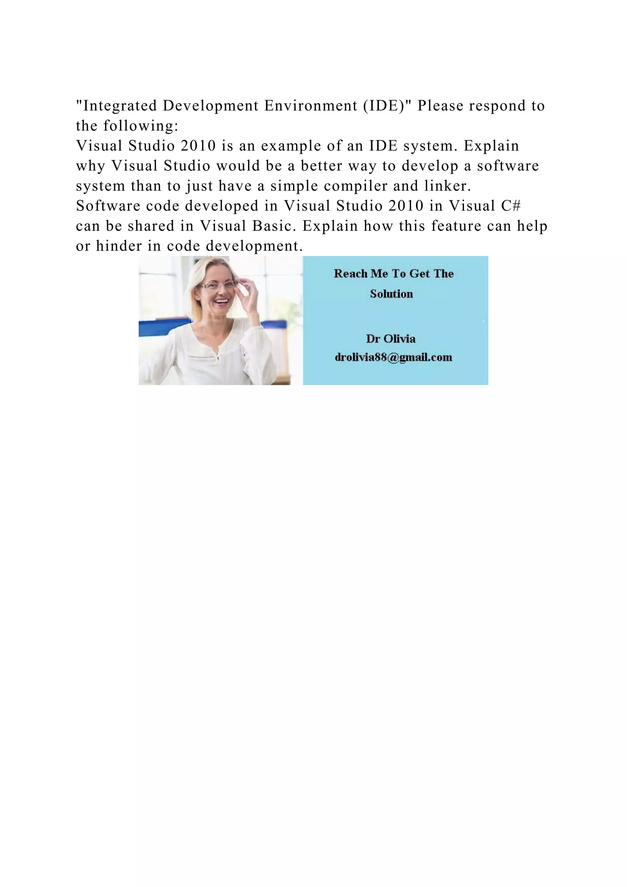 Integrated Development Environment (IDE) Please respond to the fol.docx | Free Download