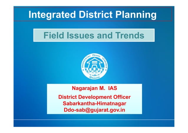 Integrated District Planning National Workshop - Field Issues and ...