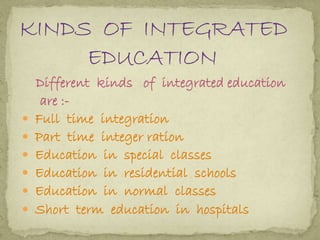 Integrated education for disabled children and person with disablity act, 1995 | PPTX