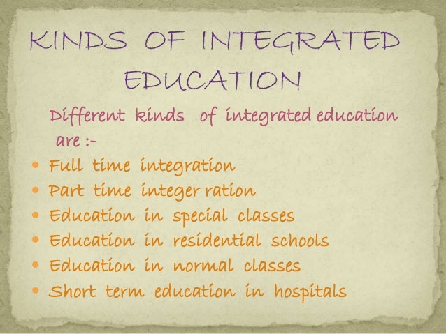 Integrated education for disabled children and person with disabli…
