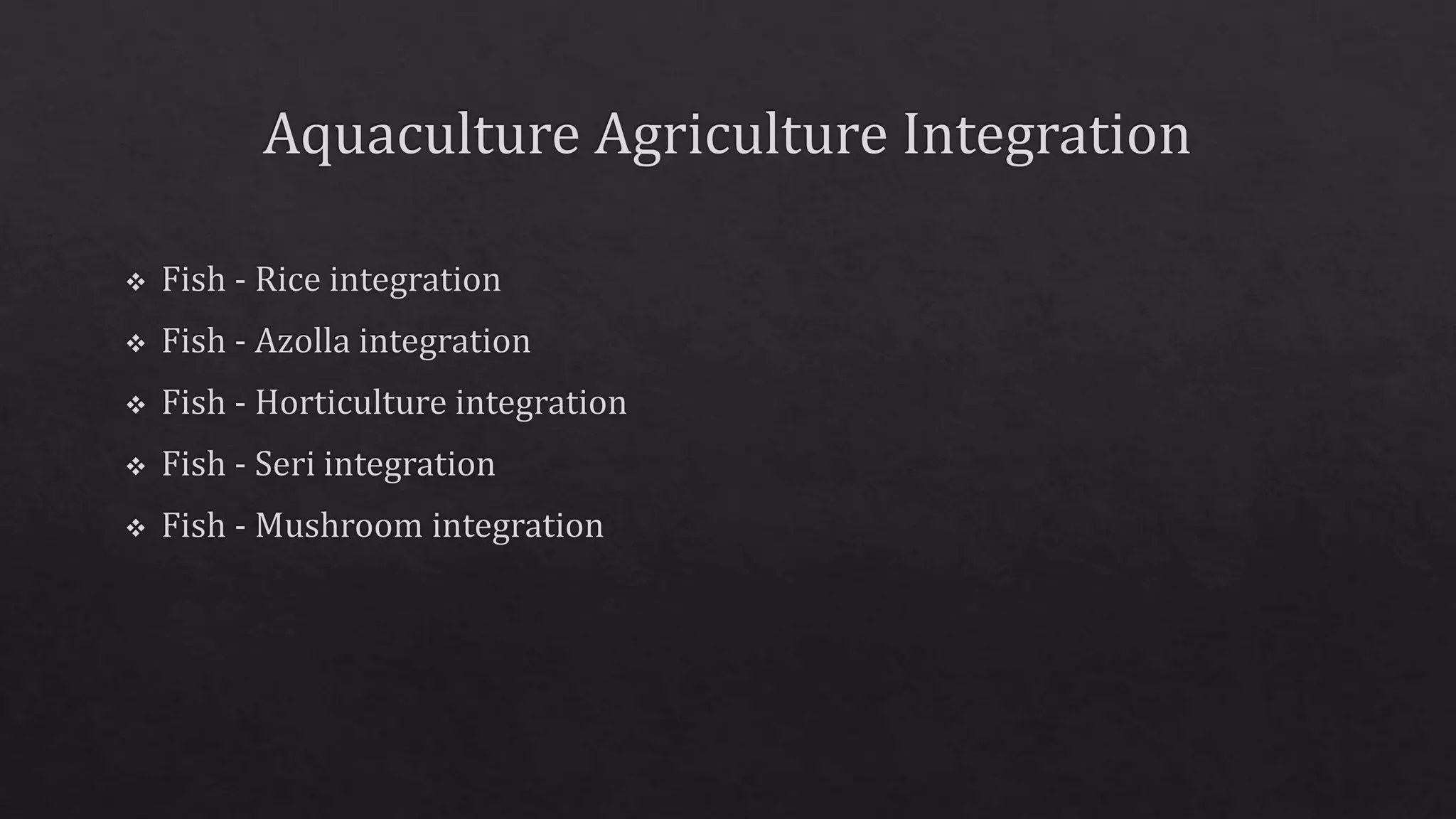INTEGRATED FISH FARMING.pptx