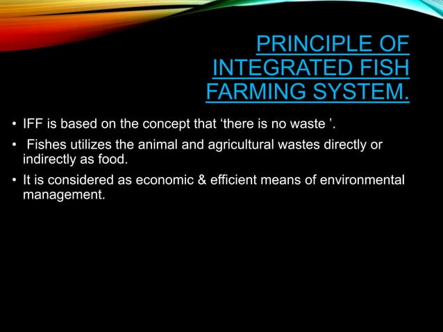 Integrated fish farming system | PPTX | Agriculture | Industries