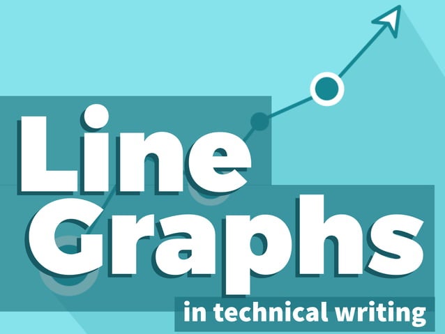 Using Line Graphs in Technical Writing | PPT