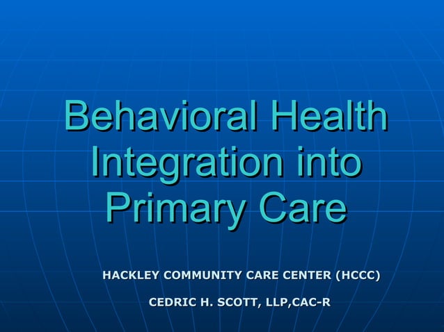 Behavioral Health Integration in Primary Care 1 | PPT