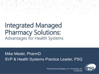 Integrated Managed Pharmacy Webinar | PPT