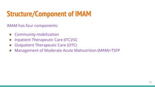 Integrated management of acute malnutrition (imam) in Nepal | PPTX
