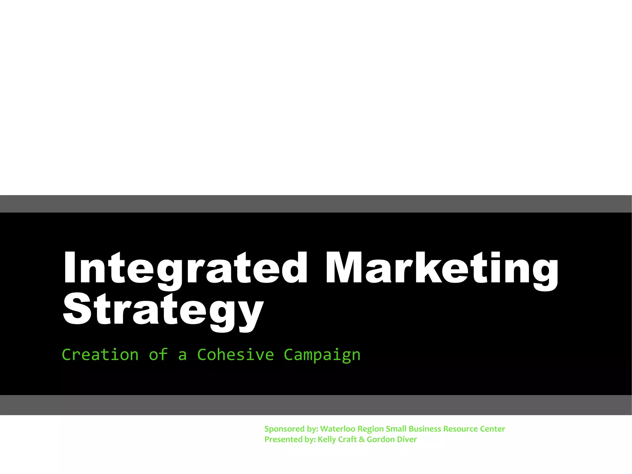 Integrated marketing strategy creation of a cohesive campaign | PDF