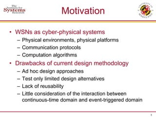 Integrated modeling and simulation framework for wireless sensor ...