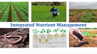 integrated nutrient management and its importance.pptx