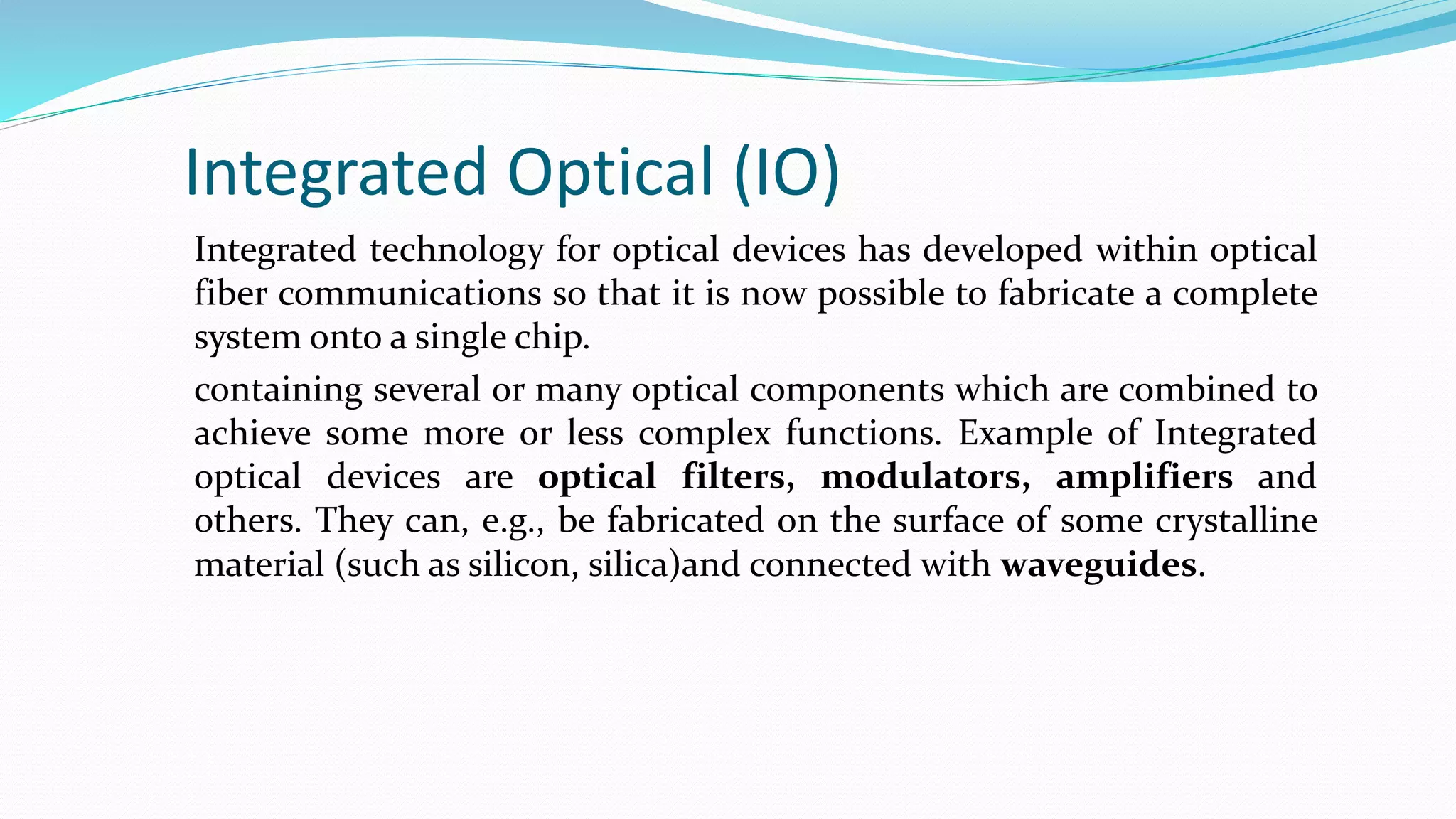 Integrated optics devices | PPTX | Computer Networking | Computing
