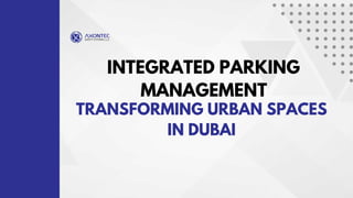 integrated parking management Transforming urban spaces in Dubai | PDF