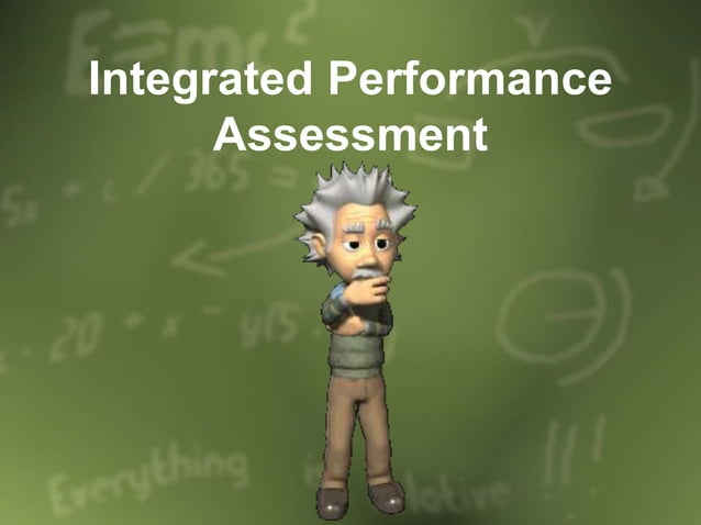 Integrated performance assessment ppt | PPTX | Educational Assessment ...