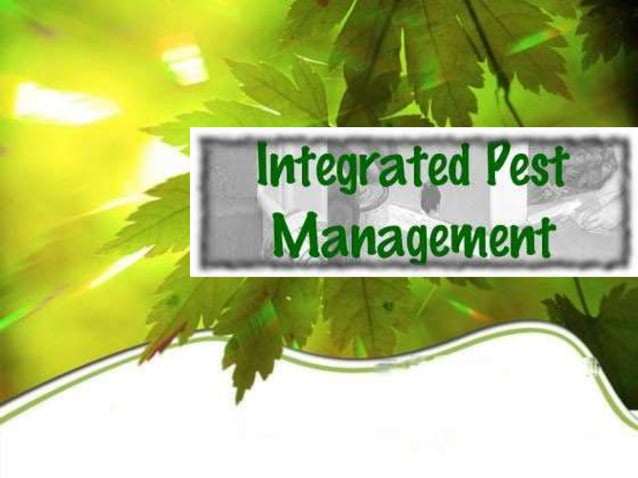 Integrated pest management | PPTX | Agriculture | Industries