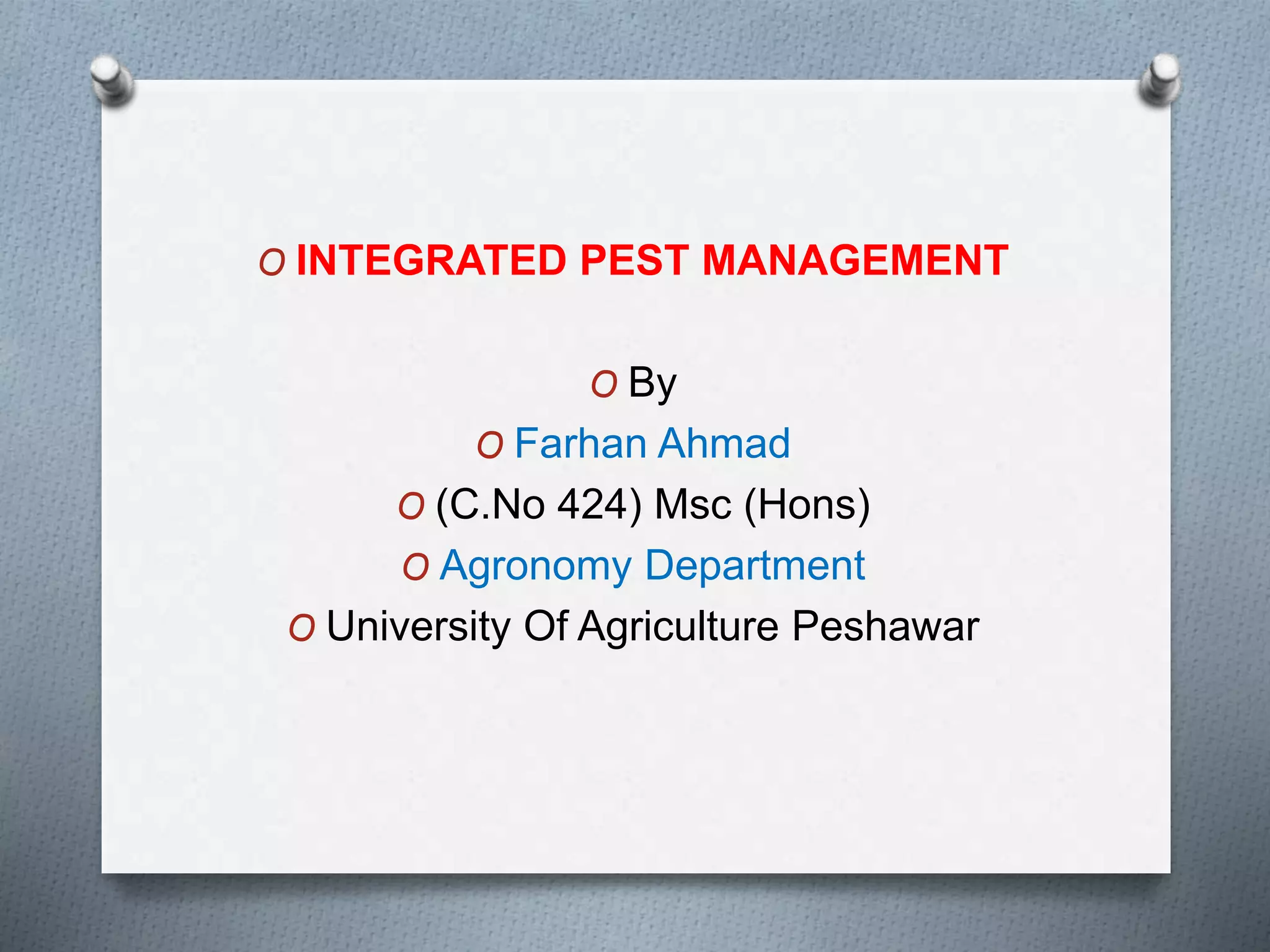 Integrated Pest Management by Farhan Ahmad.pptx