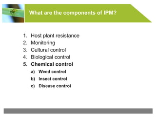 Integrated pest management (IPM) | PPTX | Agriculture | Industries