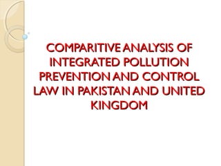 INTEGRATED POLLUTION PREVENTION AND CONTROL | PPT
