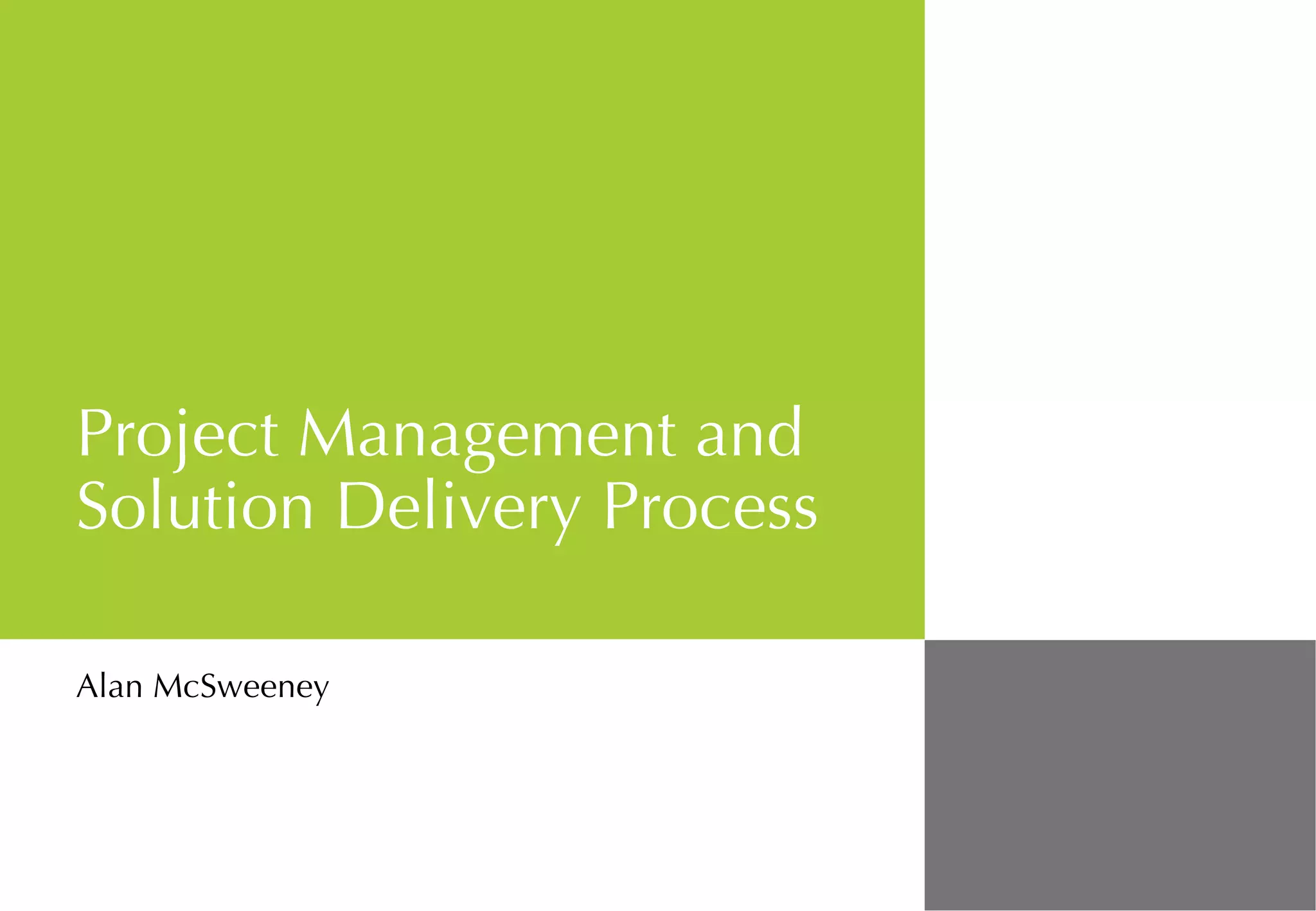 Integrated Project Management And Solution Delivery Process | PPT
