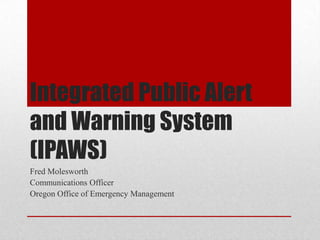 Integrated public alert and warning system (ipaws | PPTX | Operating ...