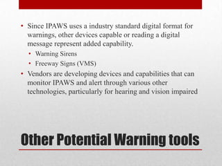 Integrated public alert and warning system (ipaws | PPTX | Operating ...