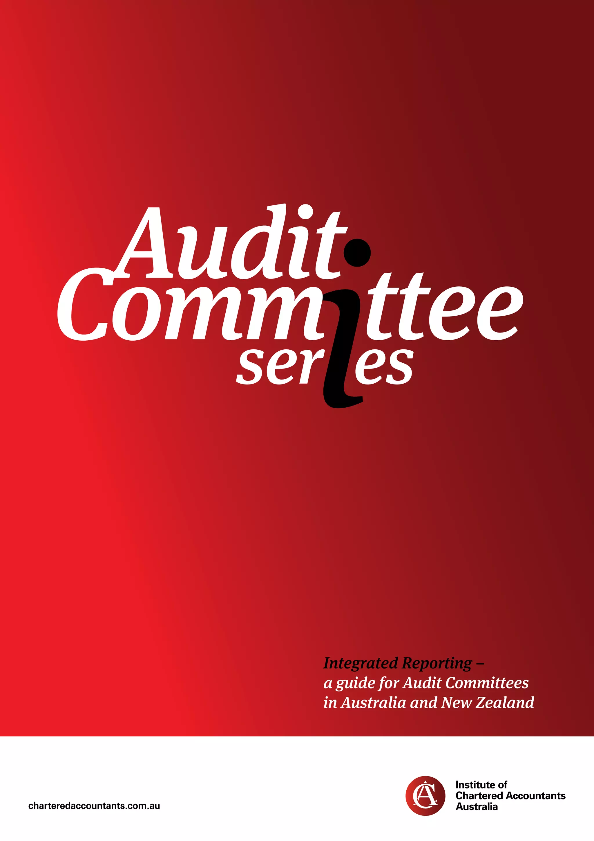 Integrated Reporting - a guide for Audit Committees in Australia and New Zealand | PDF