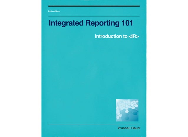 Integrated reporting 101; Getting started with Integrated Reporting in ...
