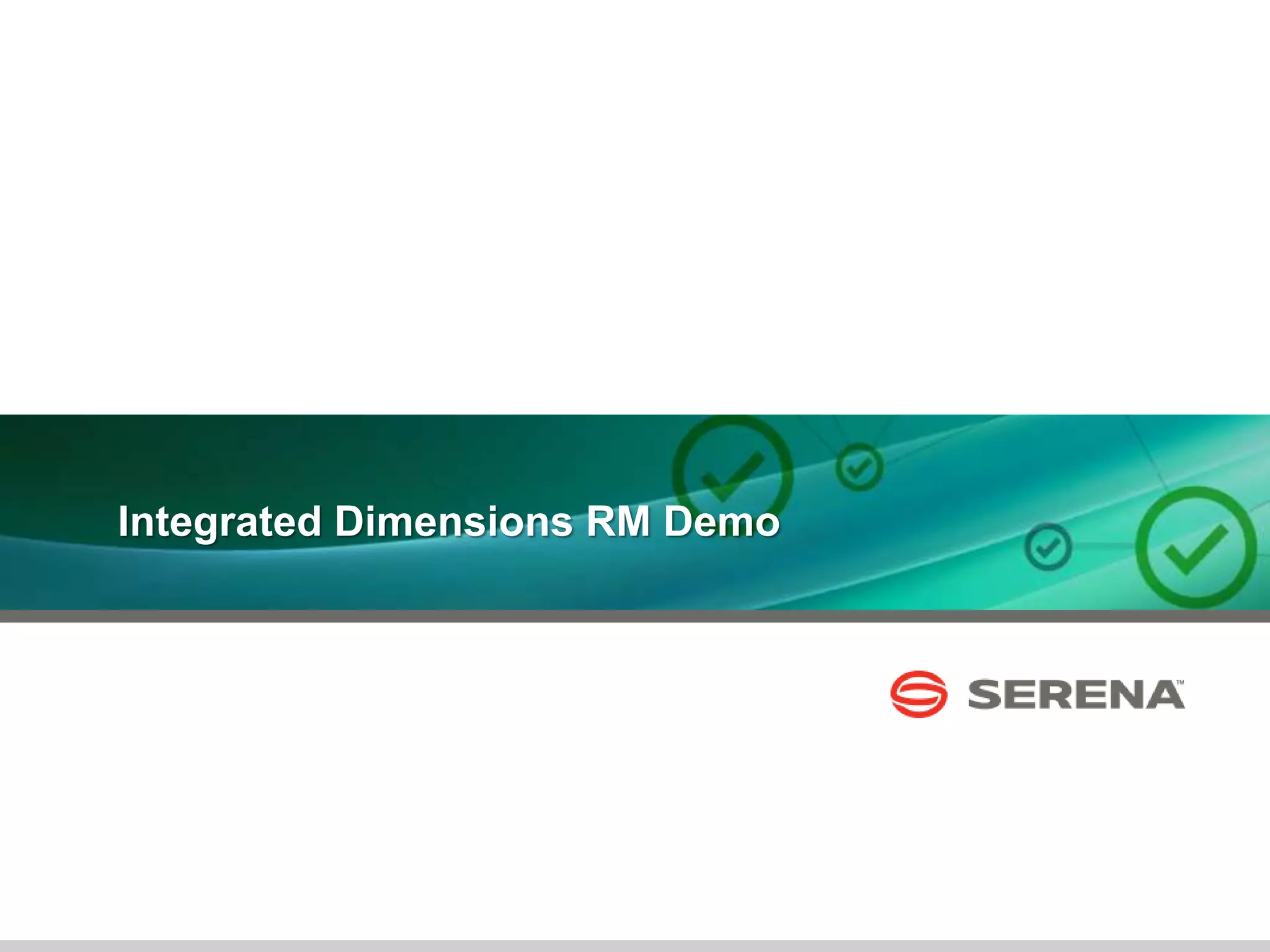 Integrated Requirements Management with Serena Dimensions RM 02-2016 | PPT