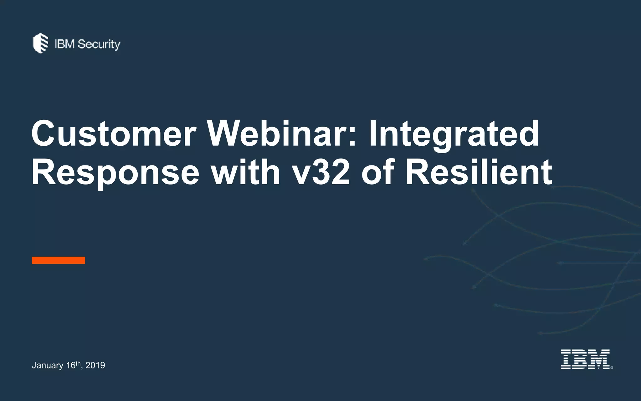 Integrated Response With V32 Of Ibm Resilient Ppt