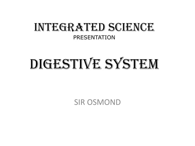 Integrated science digestion | PPTX