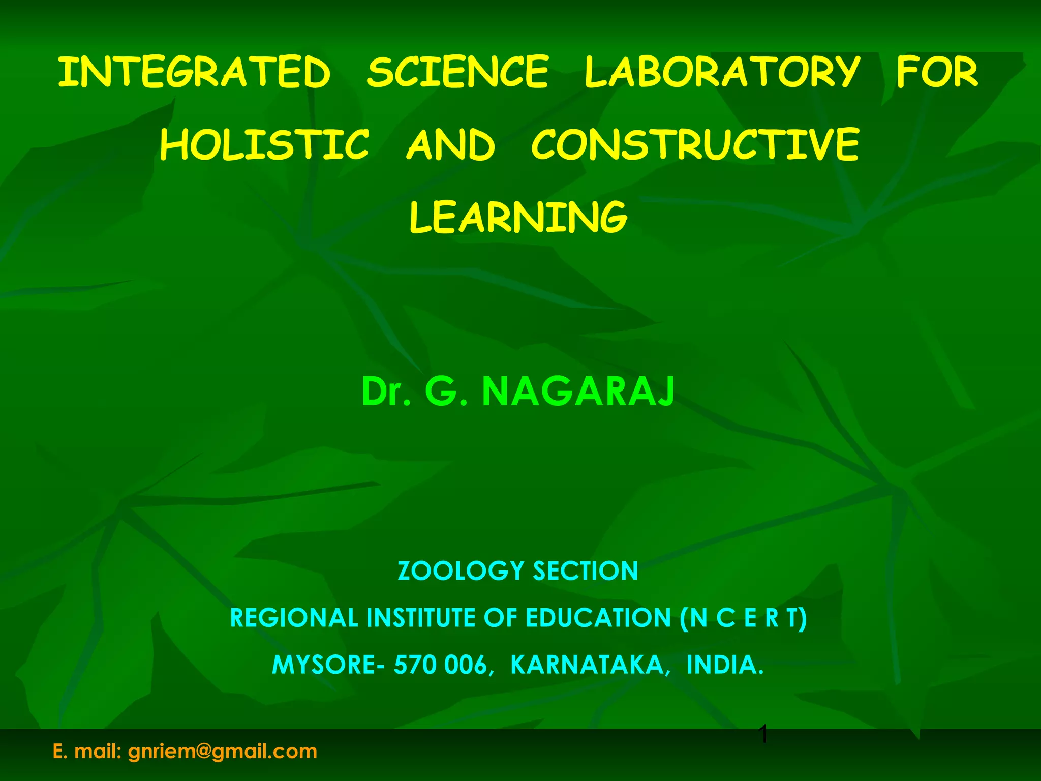 Integrated science laboratory for holistic and constructive learning dr ...