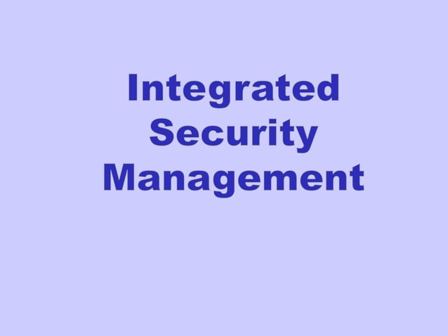 Integrated Security management final.ppt