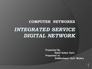 Integrated service digital network | PPTX